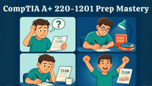 CompTIA A+ 220-1201 Practice Test and Complete Exam Guide